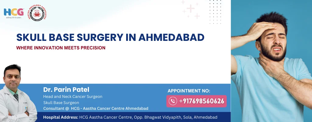 Skull Base Surgery Specialist in Ahmedabad