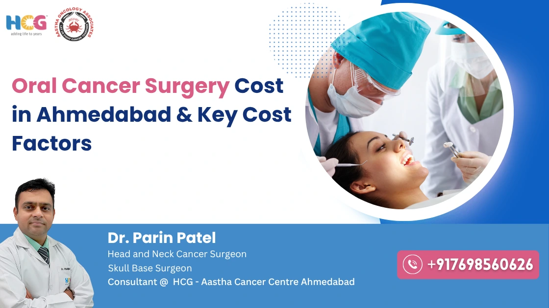 Oral Cancer Surgery Cost Factors in Ahmedabad