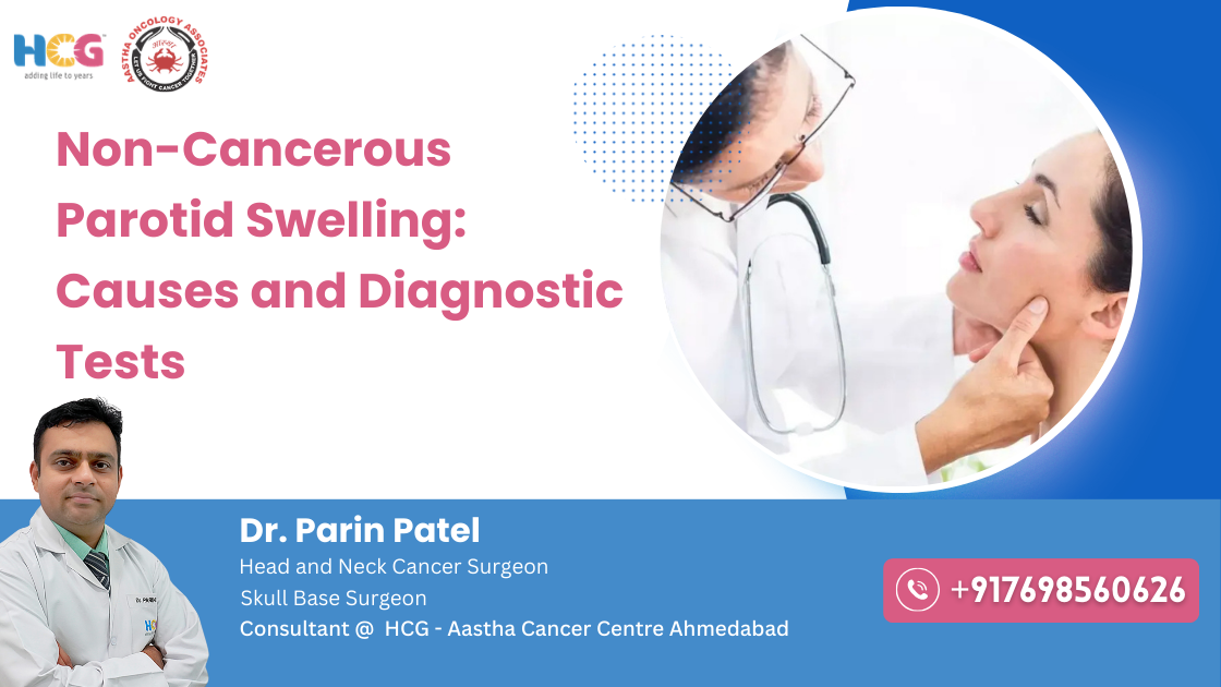 Non-Cancerous Parotid Swelling: Causes and Diagnostic Tests